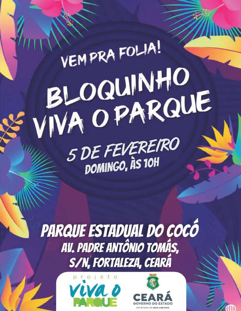 Domingo tem Bloquinho Viva o Parque no Cocó - Secretaria do Meio Ambiente